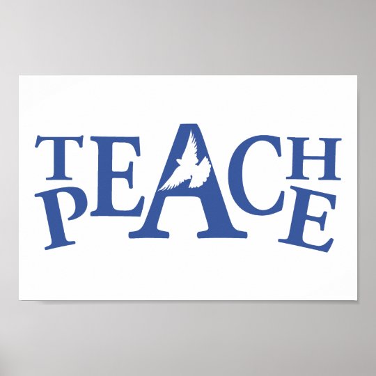 Teach peace single white dove slogan art poster | Zazzle.com