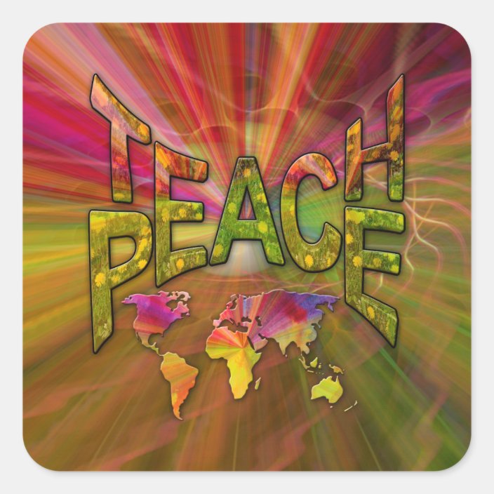 Teach Peace Square Sticker | Zazzle