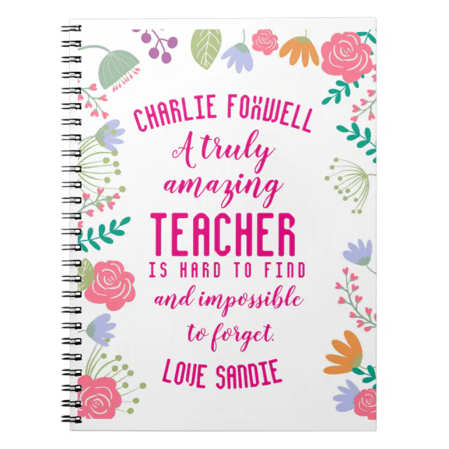 teacher A truly amazing teacher is hard to find Notebook | Zazzle