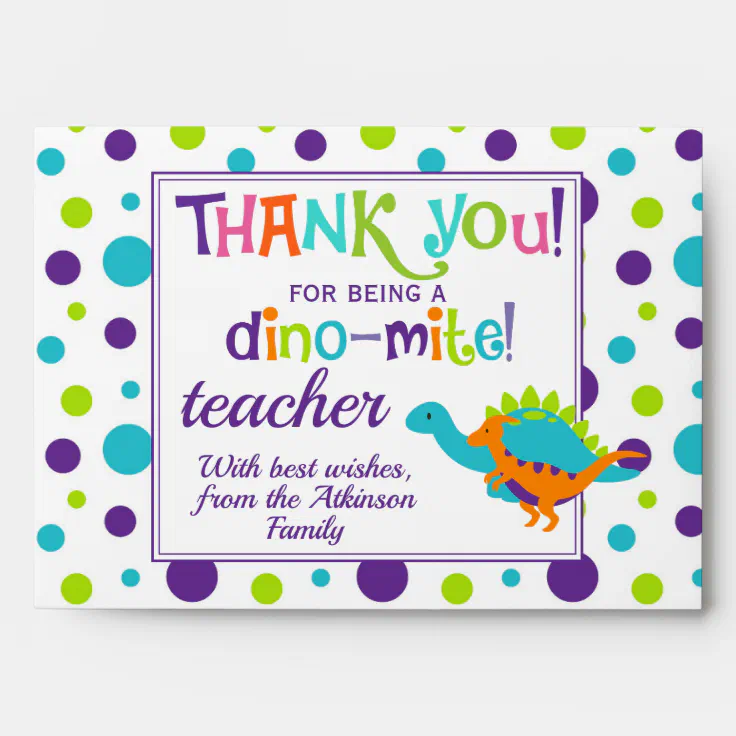 Teacher Appreciation Dinosaur Dino-Mite Thank You Envelope | Zazzle