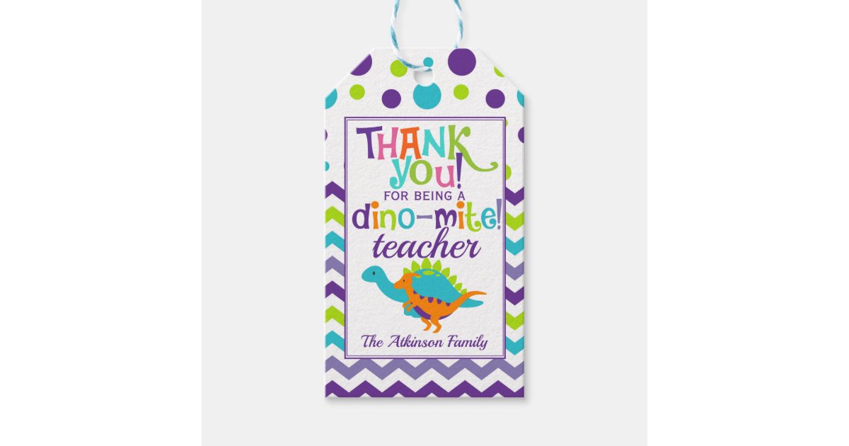 Teacher Appreciation Dinosaur Dino-Mite Thank You Gift Tags | Zazzle