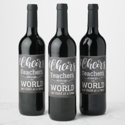 Teacher appreciation quote chalkboard wine label | Zazzle