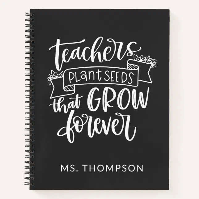 Teacher Appreciation Quote Personalized Notebook | Zazzle