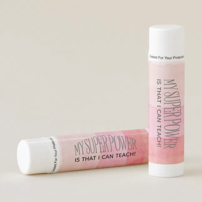 Teacher Appreciation Super Power Pink Watercolor Lip Balm | Zazzle