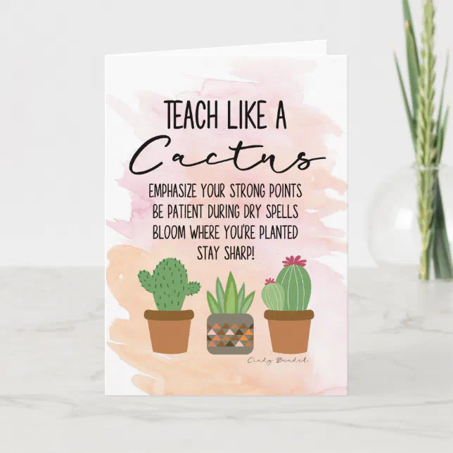 Teacher Appreciation Teach Like A Cactus Card | Zazzle