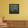 Teacher Classroom Inspirational Quote Poster | Zazzle