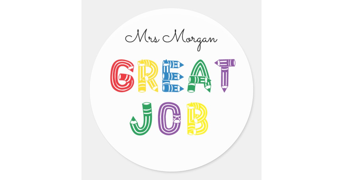 teacher encouragement great job pencil sticker | Zazzle