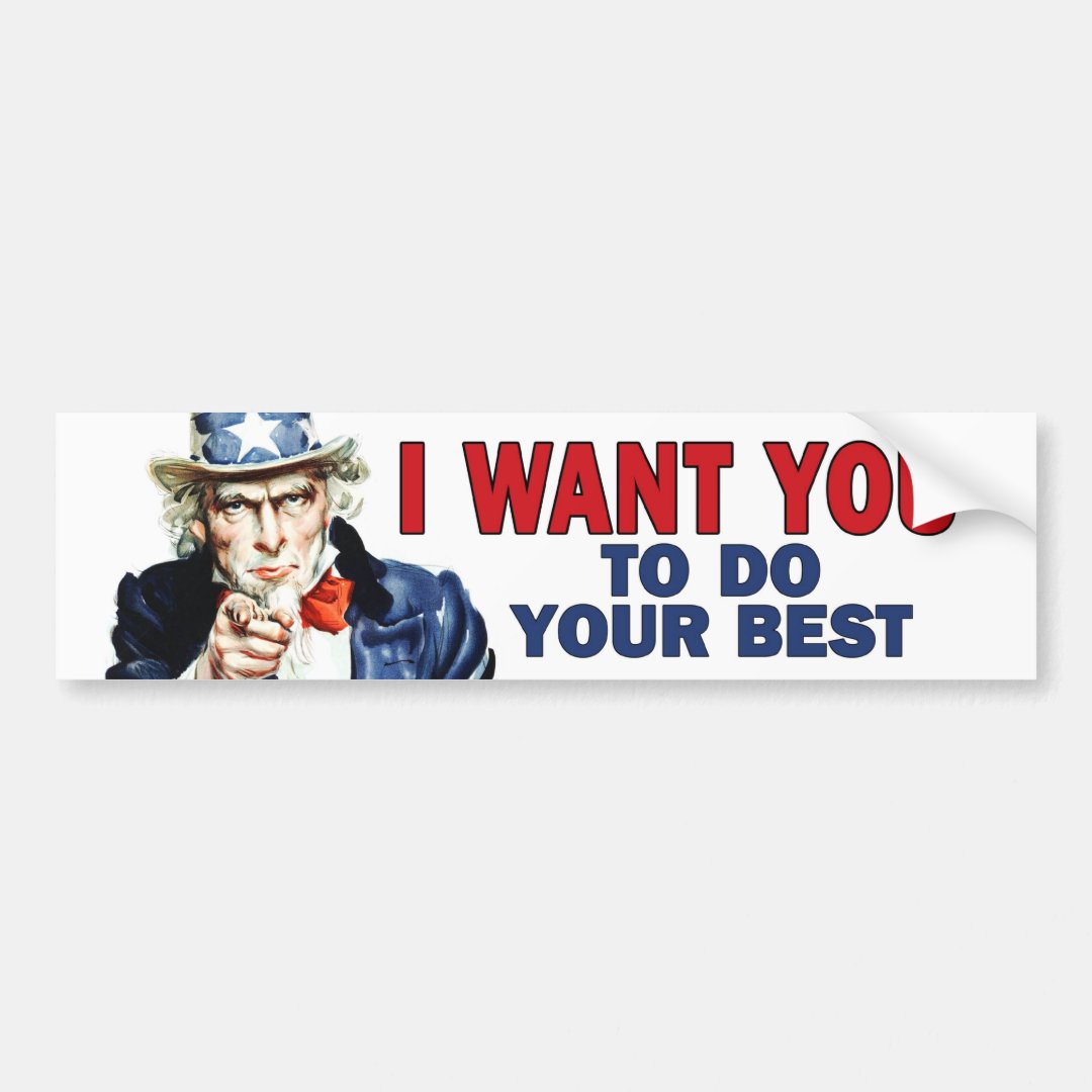 Teacher Gift - Uncle Sam says DO YOUR BEST Bumper Sticker | Zazzle