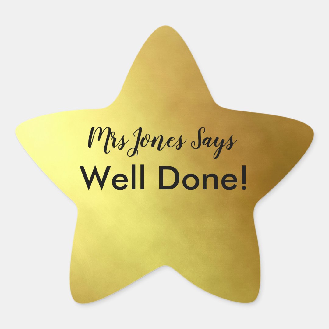 Teacher gold star "Well Done!" Star Sticker | Zazzle