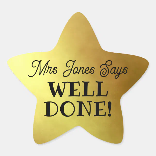 Teacher gold star "Well Done!" Star Sticker | Zazzle