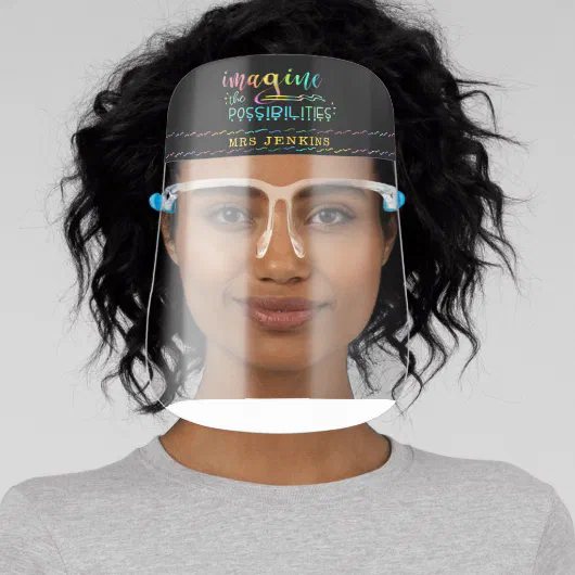 Teacher Inspiration IMAGINE THE POSSIBILITIES Name Face Shield | Zazzle