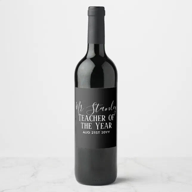 Teacher of the Year Personalized Modern Text Gift Wine Label | Zazzle