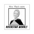 Teacher Photo Personalized Rockstar Work Self-inking Stamp | Zazzle