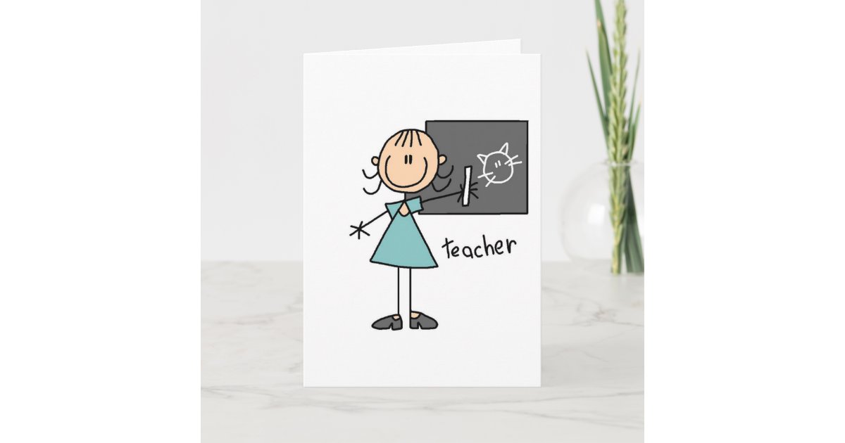 Teacher Stick Figure Card | Zazzle