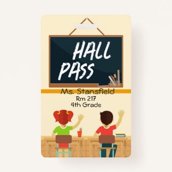 Teacher Student Classroom Chalkboard Hall Pass Badge | Zazzle