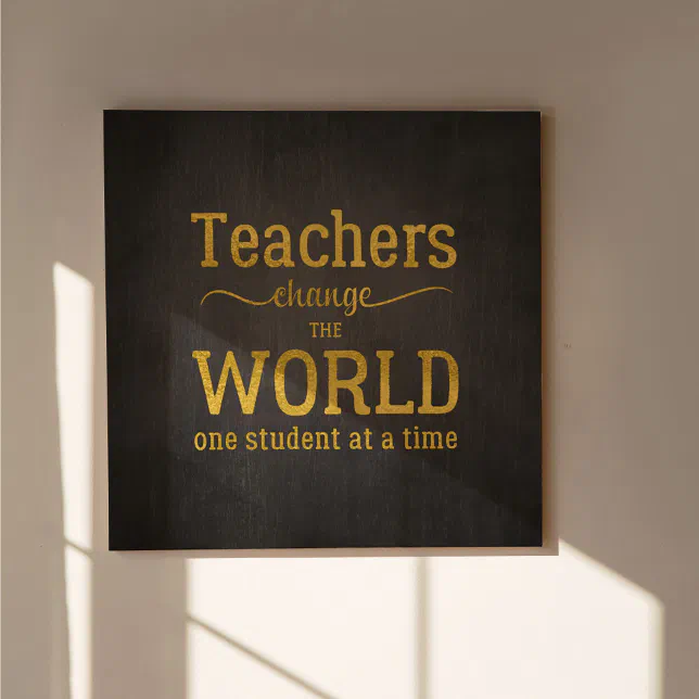Teacher typography gold script quote inspirational poster | Zazzle