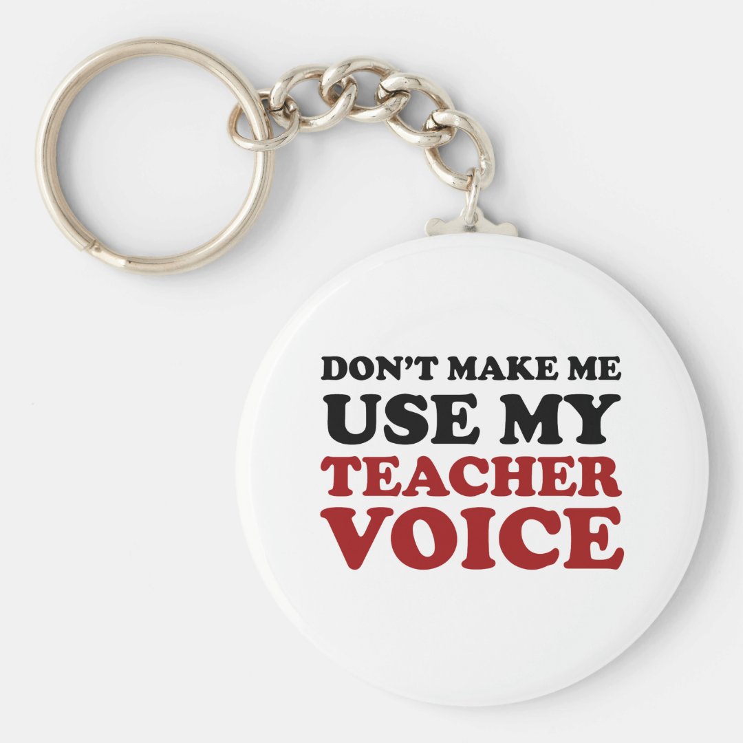 Teacher Voice Keychain | Zazzle