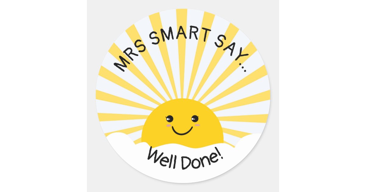 Teacher well done! classic round sticker | Zazzle