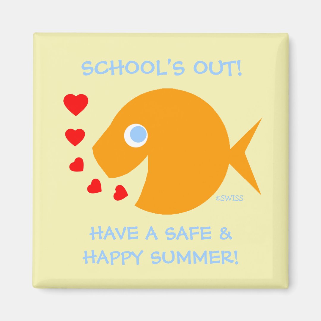 Teacher Wish Safe Happy Summer End of School Year Magnet | Zazzle