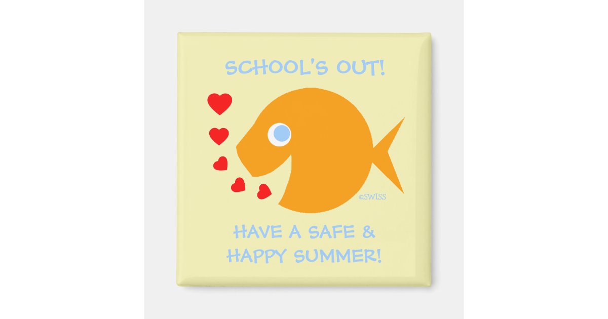 Teacher Wish Safe Happy Summer End of School Year Magnet | Zazzle