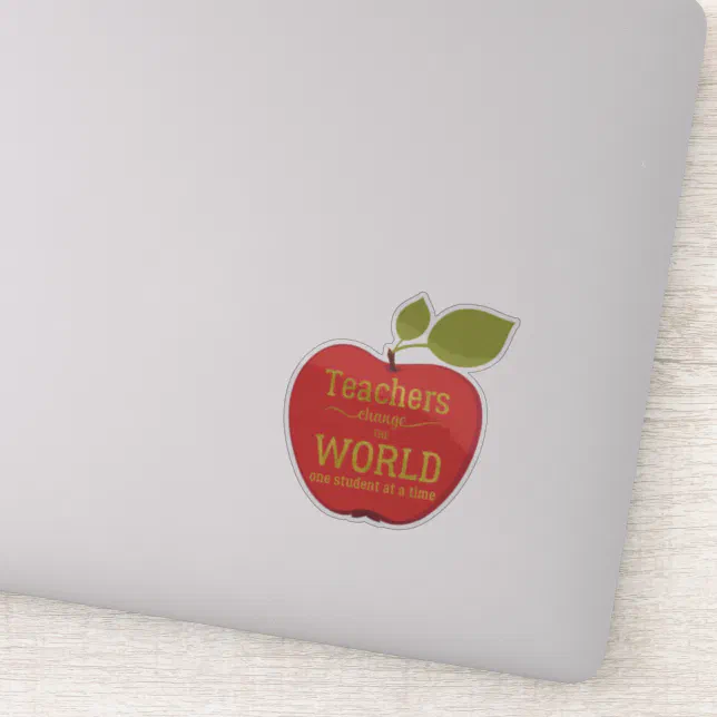 Teachers change the world red apple quote sticker | Zazzle