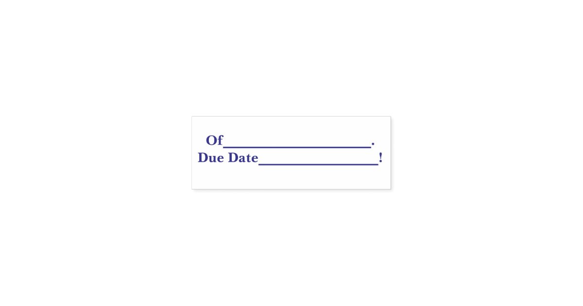 Teachers Due Date Homework Stamp | Zazzle