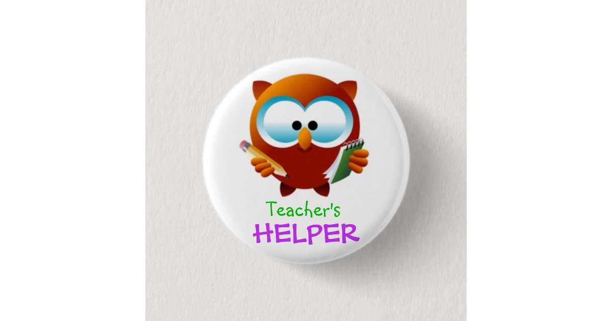 Teacher's Helper Button | Zazzle