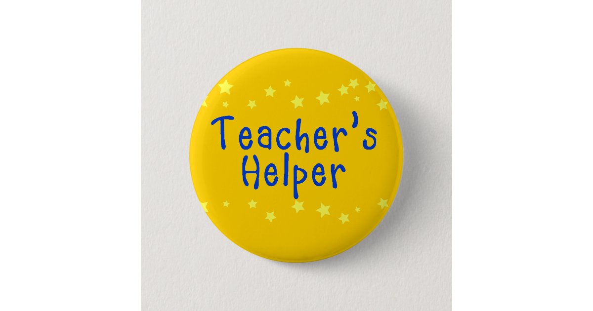 Teacher's Helper Pinback Button | Zazzle