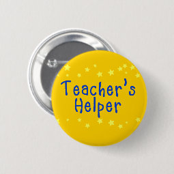 Teacher's Helper Pinback Button | Zazzle