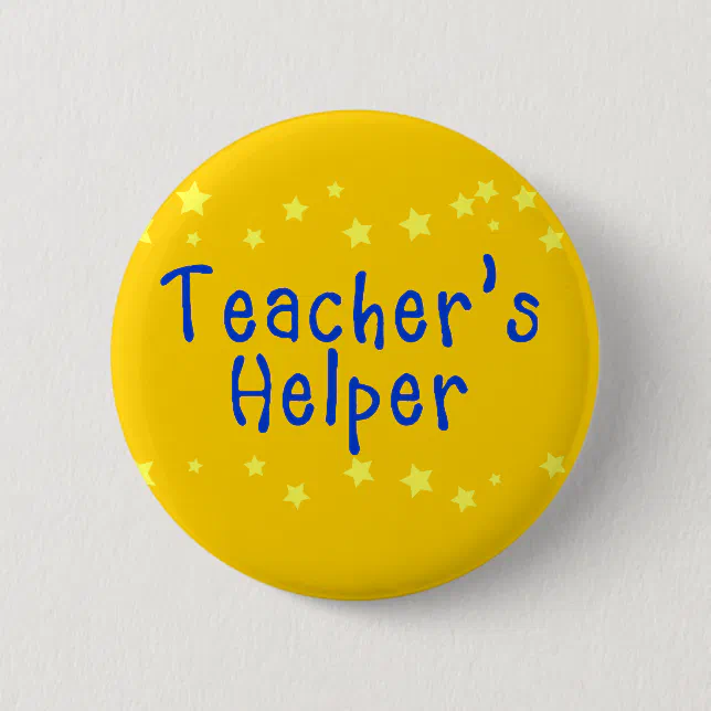 Teacher's Helper Pinback Button | Zazzle