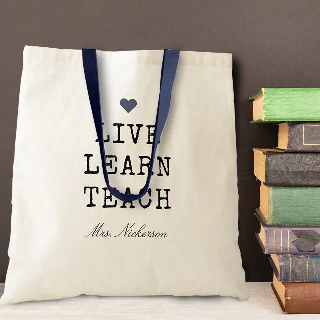 Teachers Live Learn Teach Heart Tote Bag | Zazzle