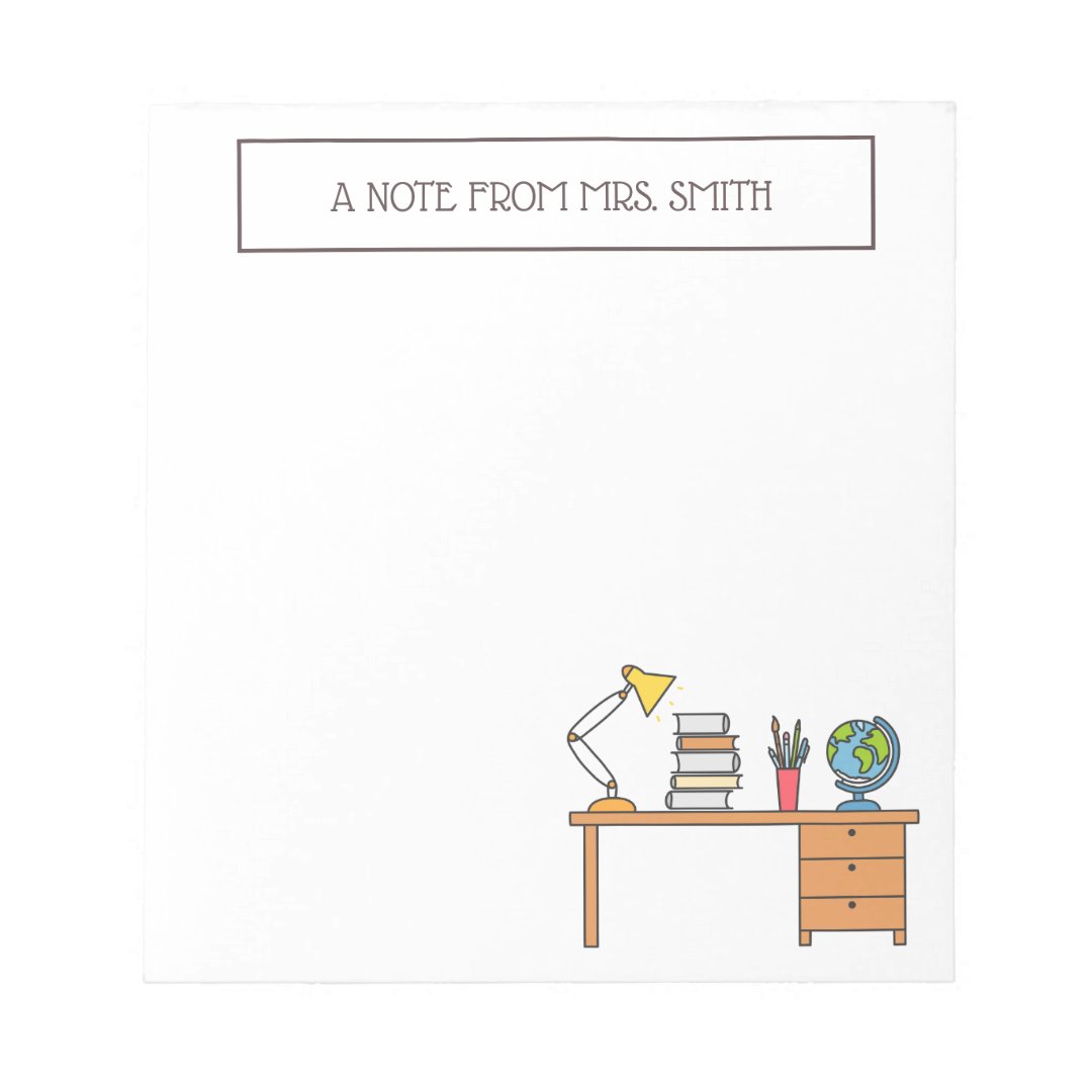 Teacher's School Classroom Desk Note From | Zazzle