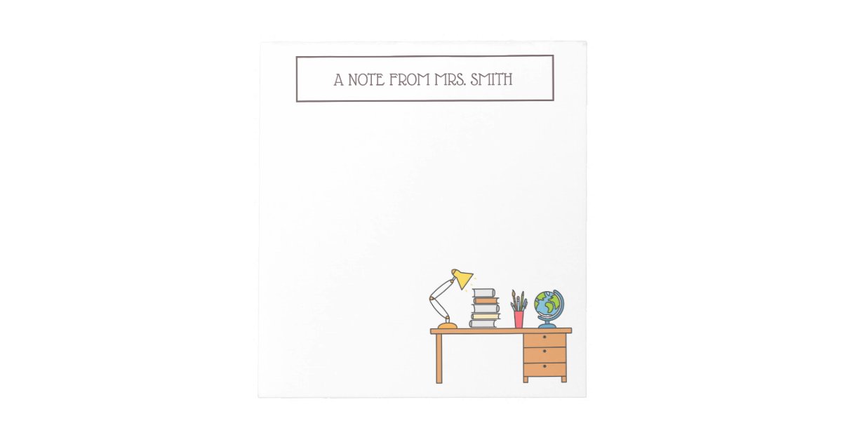 Teacher's School Classroom Desk Note From | Zazzle