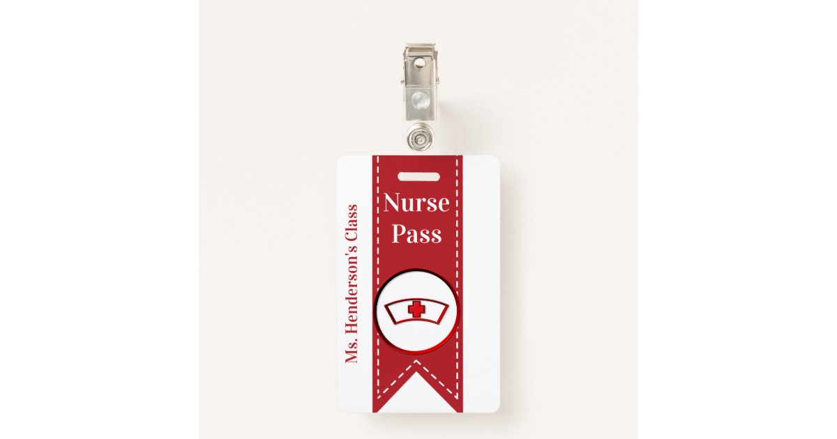 Teachers School Nurse Hall Pass Badge | Zazzle