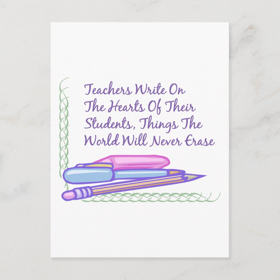 Teachers Write On The Hearts Of Their Students... Postcard | Zazzle