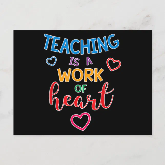 Teaching is a Work Of Heart Teacher Appreciation Postcard | Zazzle