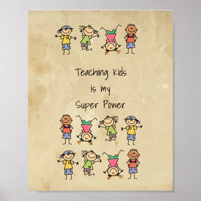 Teaching Kids is My Super Power Fun Quote Poster | Zazzle