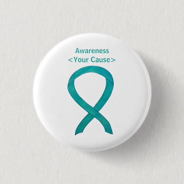 Teal Awareness Ribbon Custom Art Pin Button | Zazzle