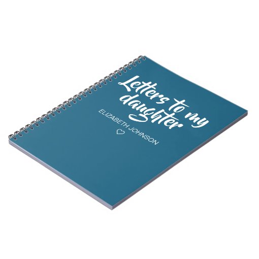 Teal Blue Letters to My Daughter Journal | Zazzle