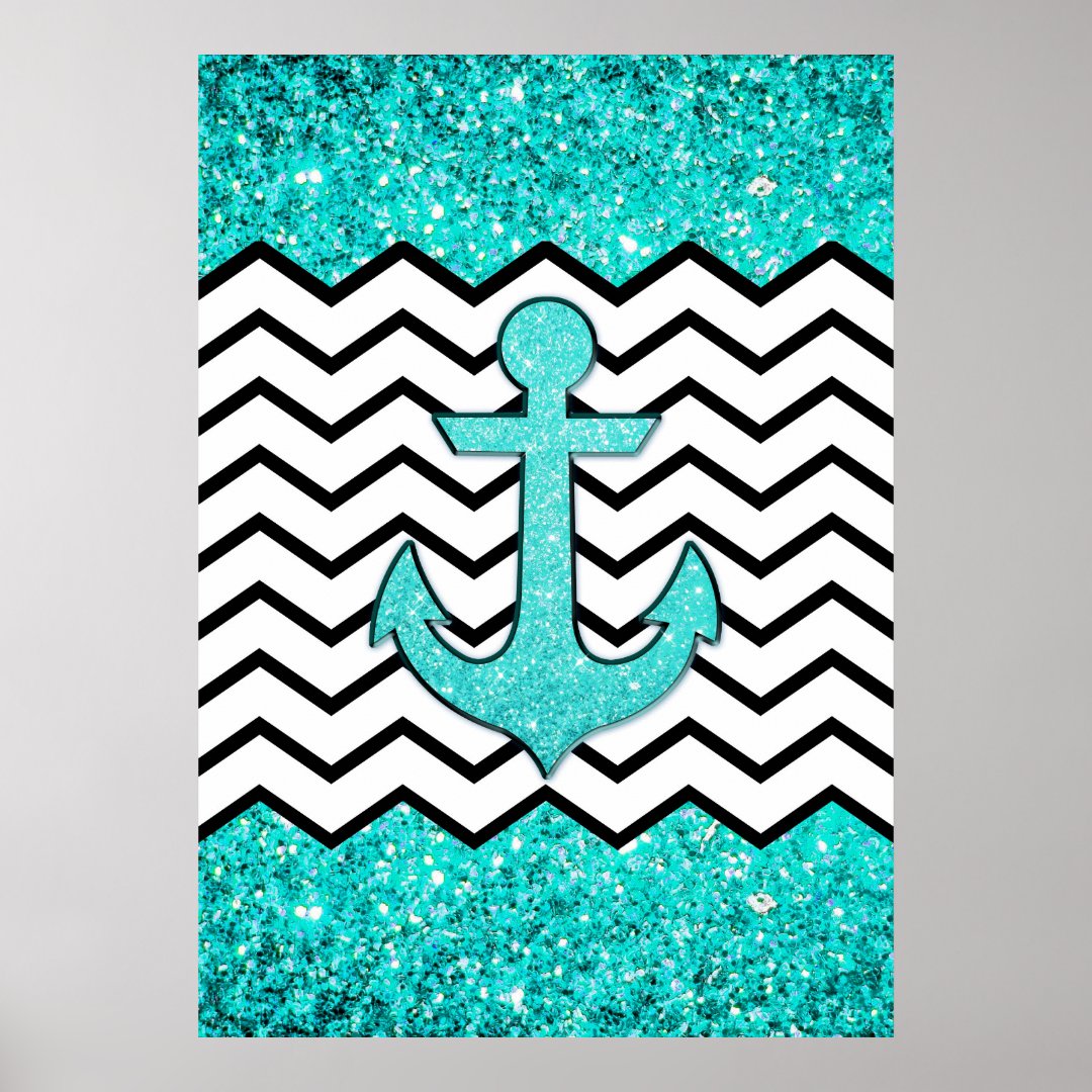 Teal glitter anchor and chevron poster | Zazzle