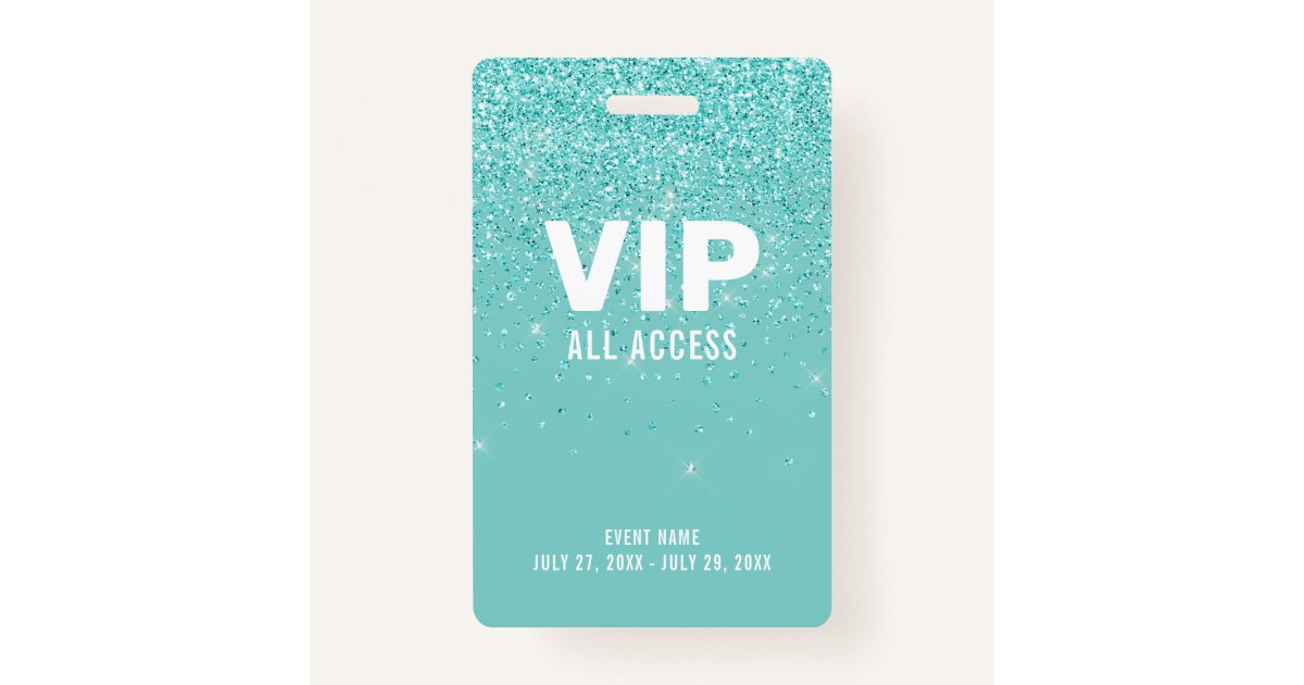 Teal Glitter Glam VIP All Access Pass Event ID Badge | Zazzle