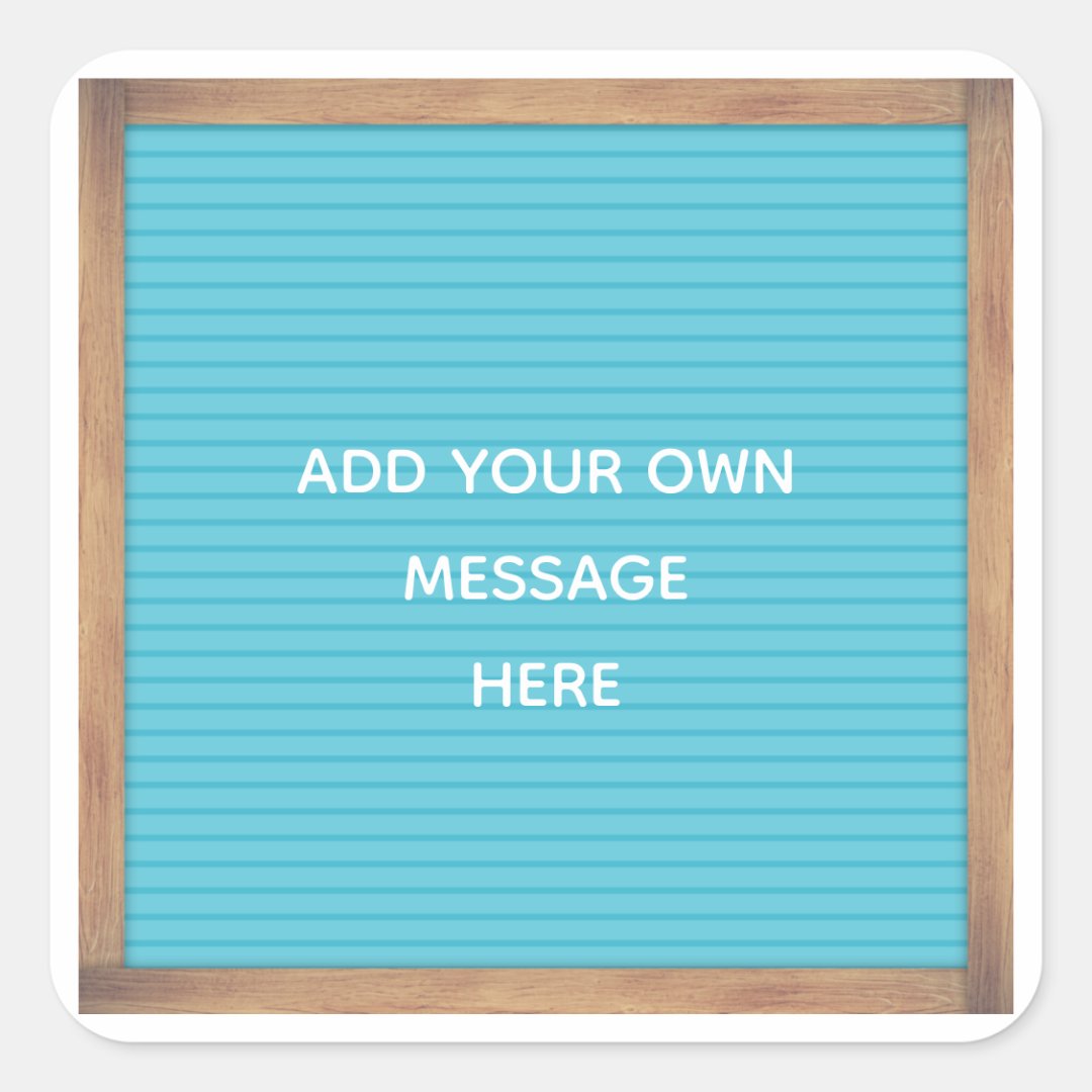 Teal Letterboard Marquee Sign Custom Message Square Sticker | Zazzle
