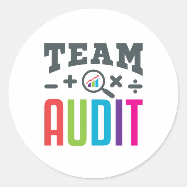 Team Audit Auditor Auditing Group Accountant Classic Round Sticker | Zazzle