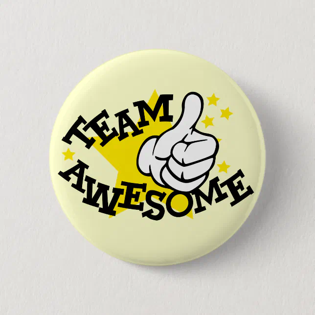 Team Awesome Button | Zazzle