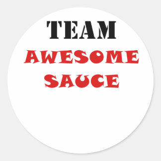 Team Awesome Sauce Round Sticker