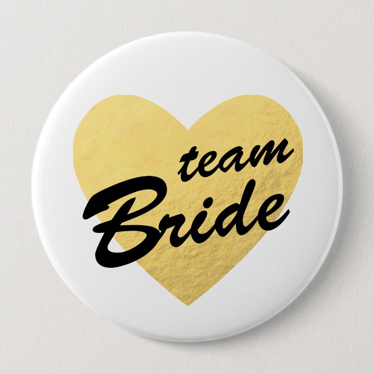 Team Bride Badge | gold heart Button | Zazzle