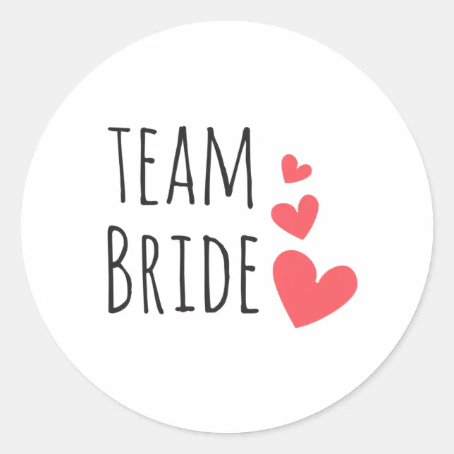Team Bride Classic Round Sticker | Zazzle