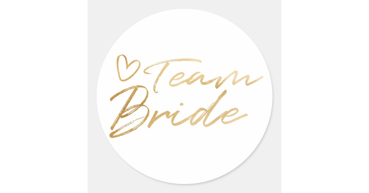 Team Bride - Gold faux foil sticker | Zazzle