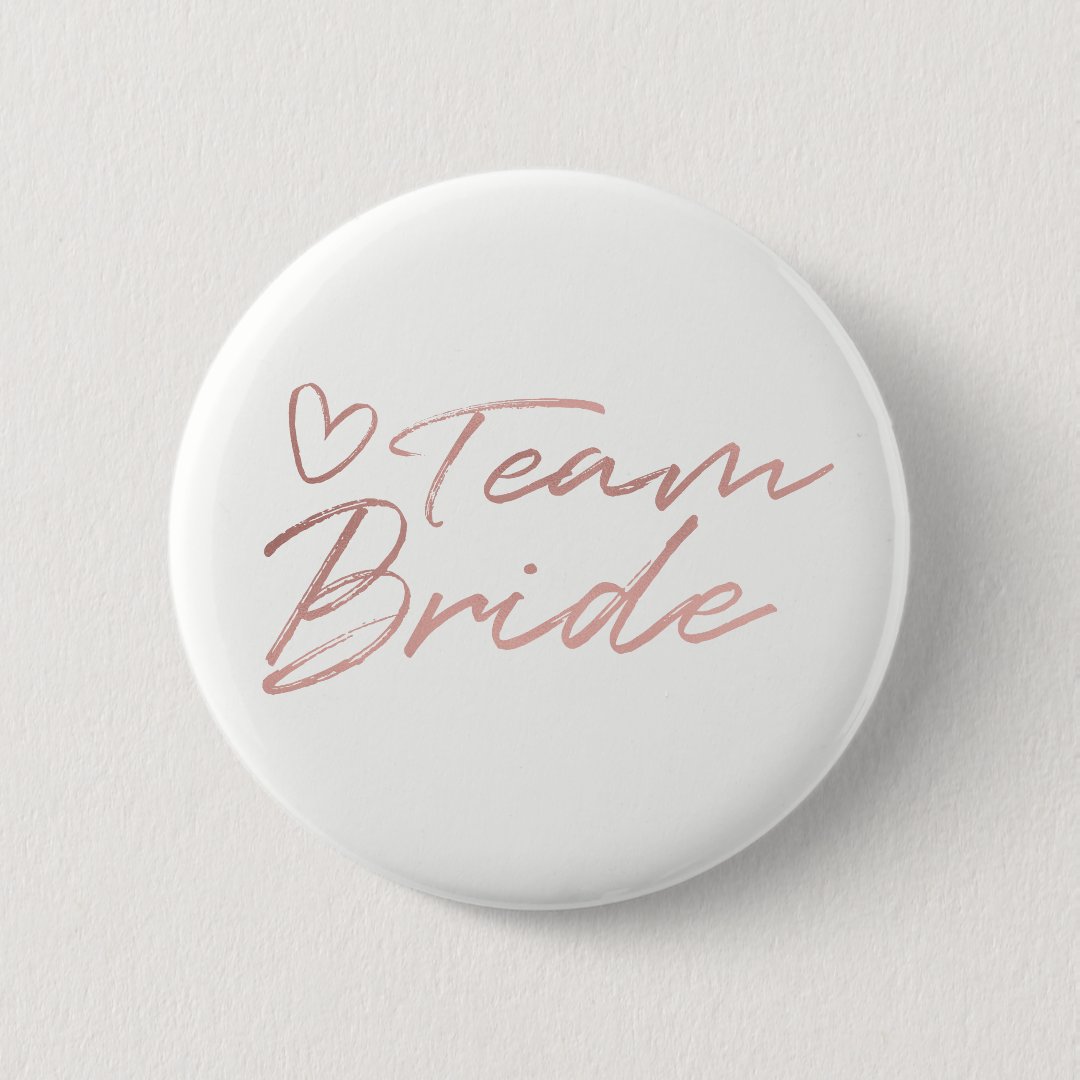 Team Bride - Rose Gold faux foil button | Zazzle