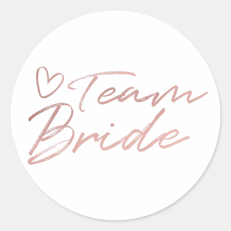 Team Bride - Rose Gold faux foil sticker | Zazzle
